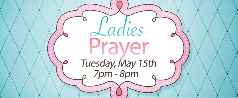 Ladies Prayer | The Pentecostals of Cooper City